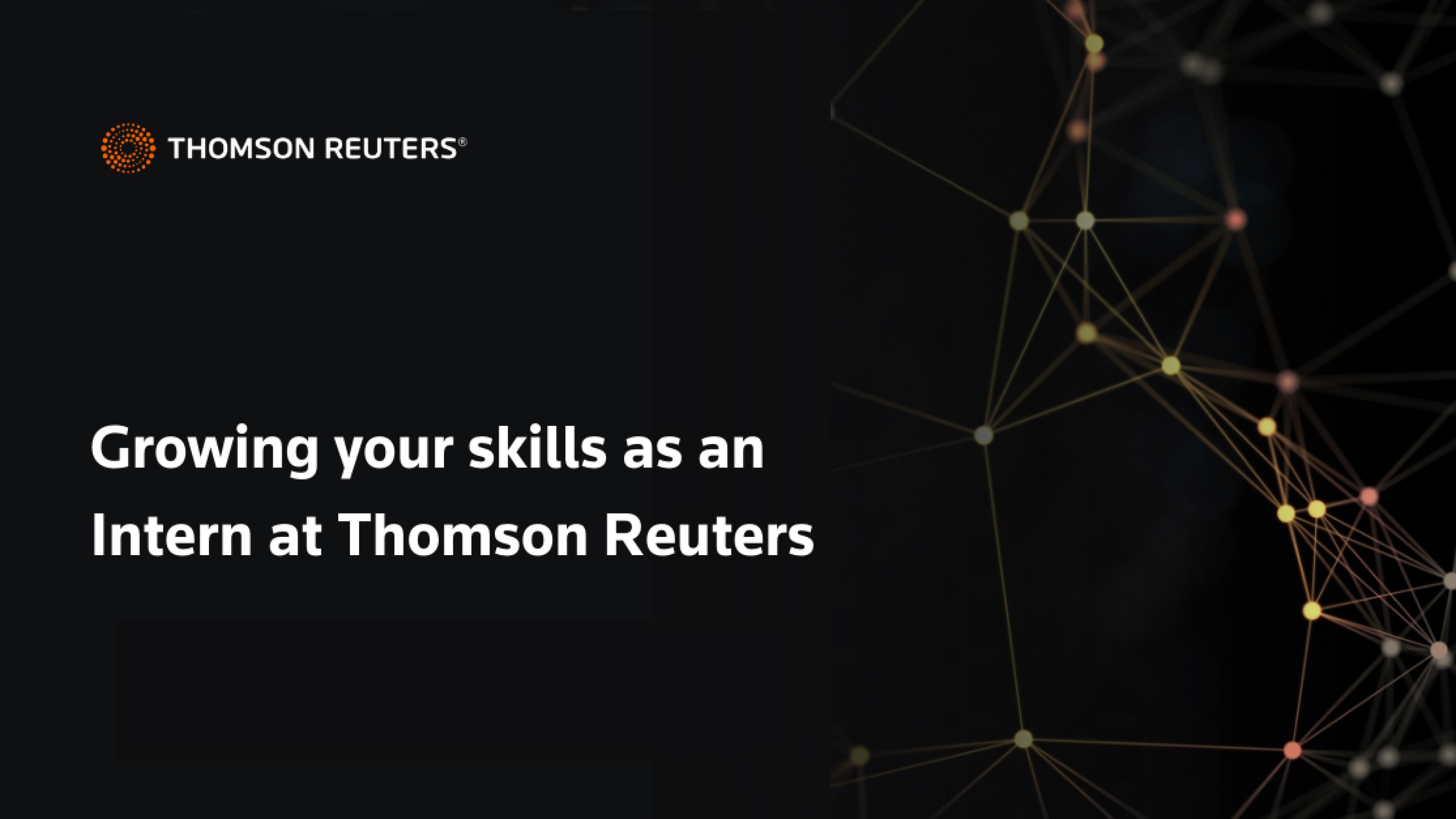 Growing your skills as an Intern at Thomson Reuters | Thomson Reuters